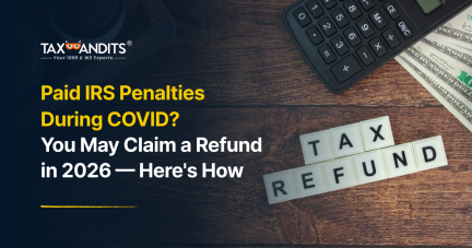 Paid IRS Penalties During COVID? You May Claim a Refund in 2026 — Here ...